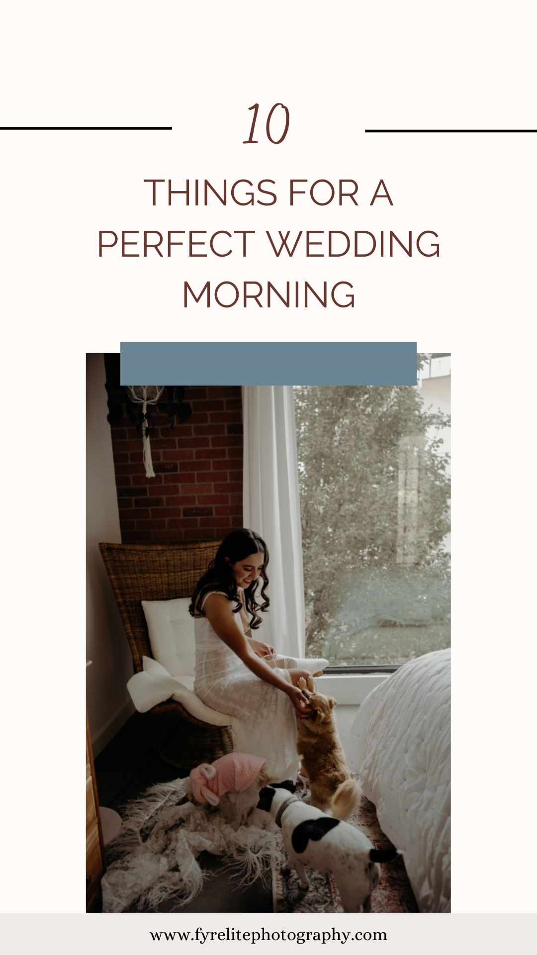10 Things for A Perfect Wedding Morning - Fyrelite